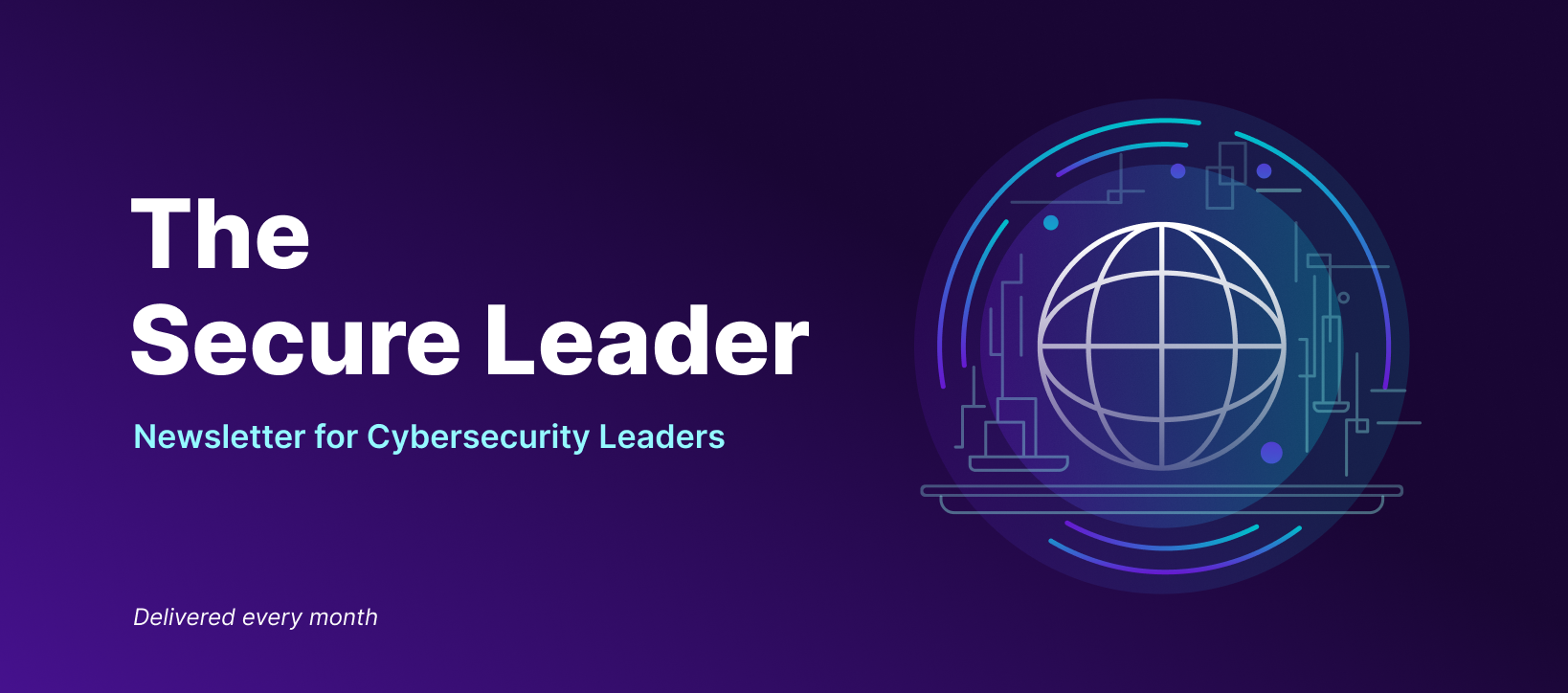 Monthly security leader newsletter